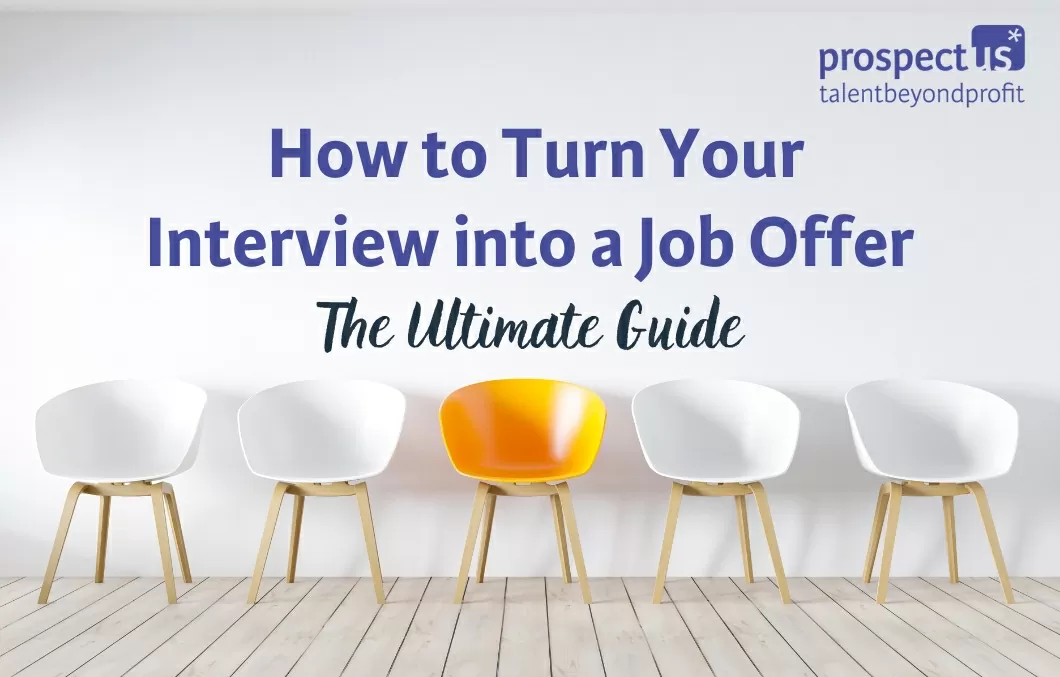 How to Turn Your Interview into a Job Offer